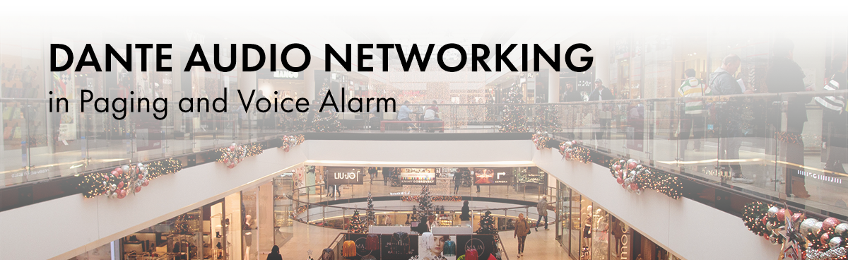 Dante Audio Networking in Paging and Voice Alarm | Audinate